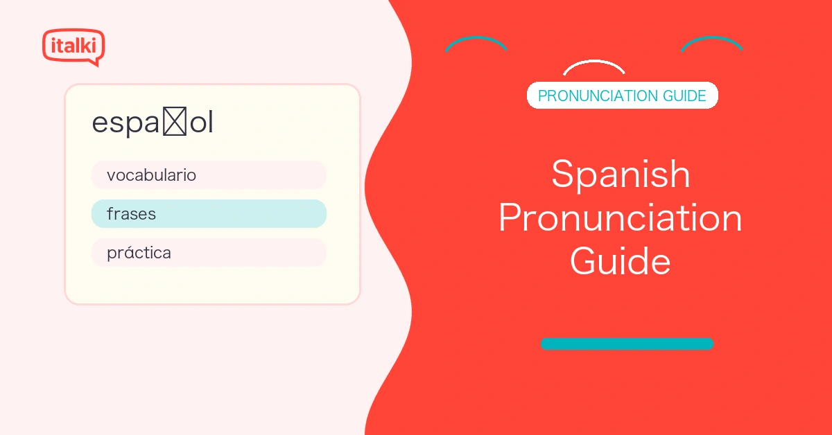 Spanish Pronunciation Guide: Vowels, Consonants, and Stress Rules ...