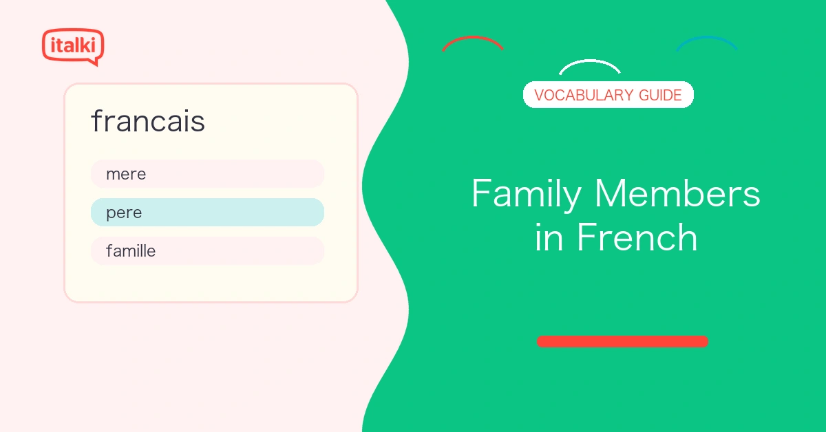 Family Members in French: Complete Vocabulary Guide - Learn languages ...